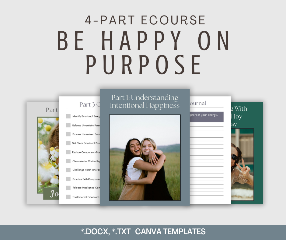 4-Part eCourse: Be Happy On Purpose – Happy Healthy Content