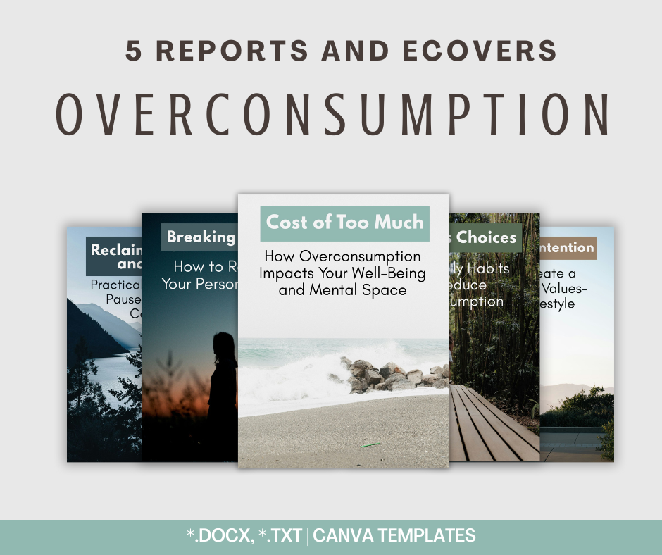 Overconsumption Reports | 5 Report Bundle – Happy Healthy Content